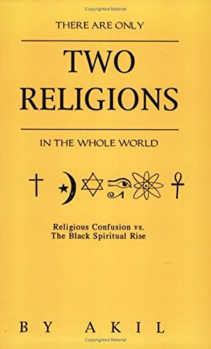 There Are Only Two Religions in the Whole World: Religious Confusion V ...