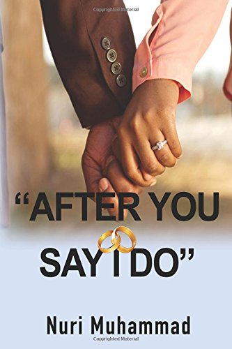 After You Say I Do by Nuri Muhammad – Cultureboundbookstore